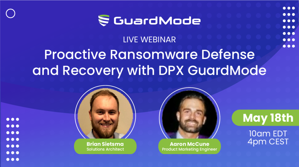 Proactive Ransomware Defense and Recovery with DPX GuardMode ...
