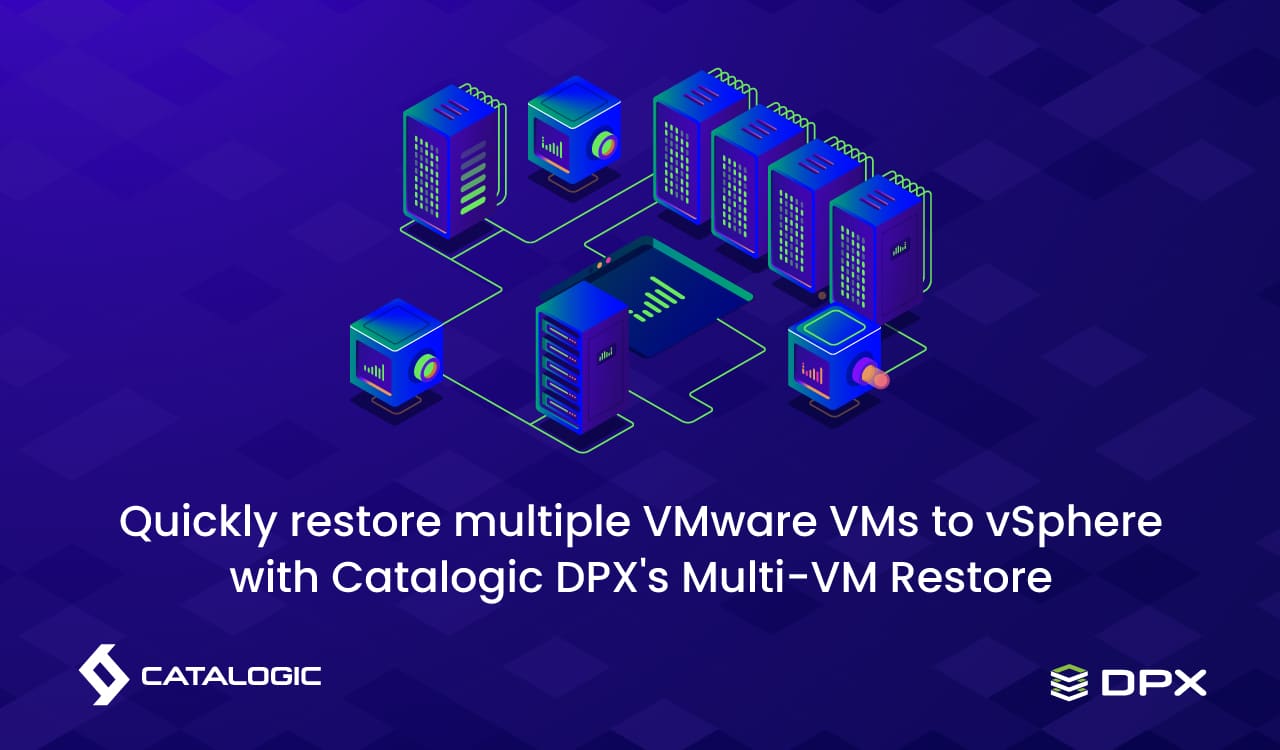 How To Simultaneously Restore Multiple Vmware Virtual Machines With Dpx
